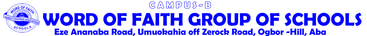 CAMPUS-B: WORD OF FAITH GROUP OF SCHOOLS, ABA